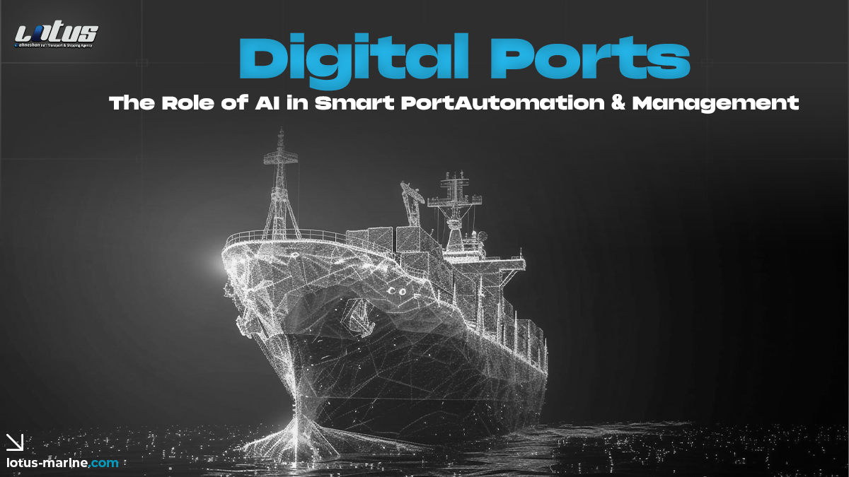 Digital Ports: The Role of AI in Smart Port Automation & Management - lotus marine