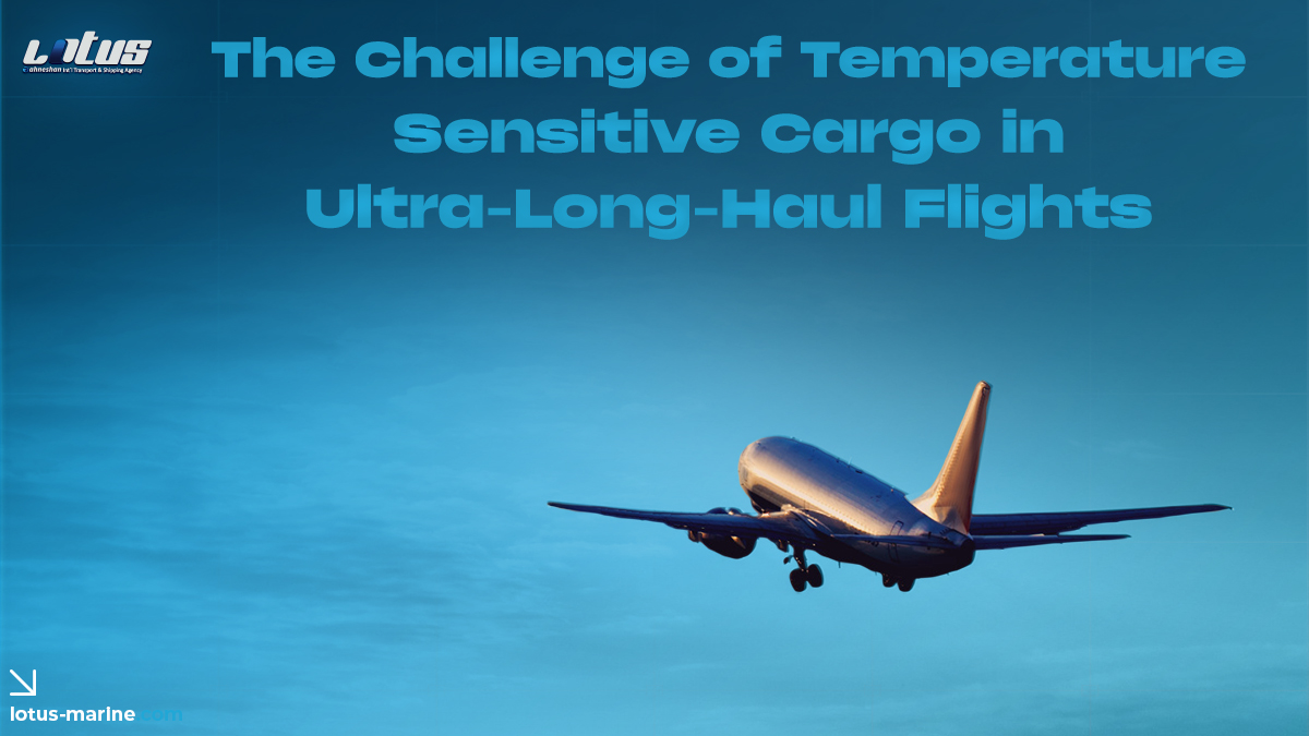 The Challenge of Temperature-Sensitive Cargo in Ultra-Long-Haul Flights ...